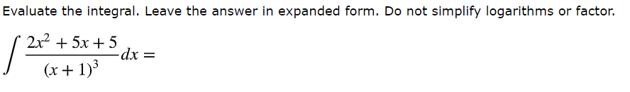 Solved Evaluate the integral. Enter the answer in expanded | Chegg.com