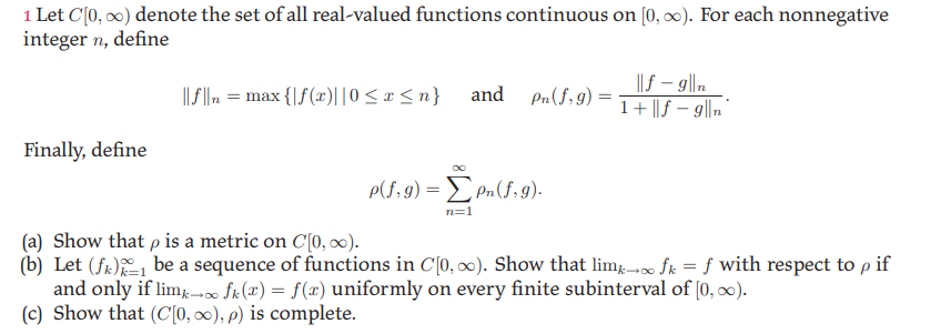 Solved 1 Let C[0,∞) denote the set of all real-valued | Chegg.com