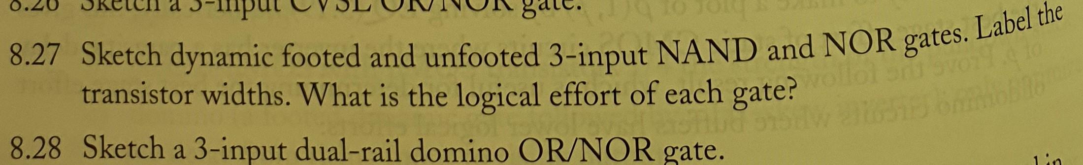 Solved Sketch dynamic footed and unfooted 3-input NAND and | Chegg.com