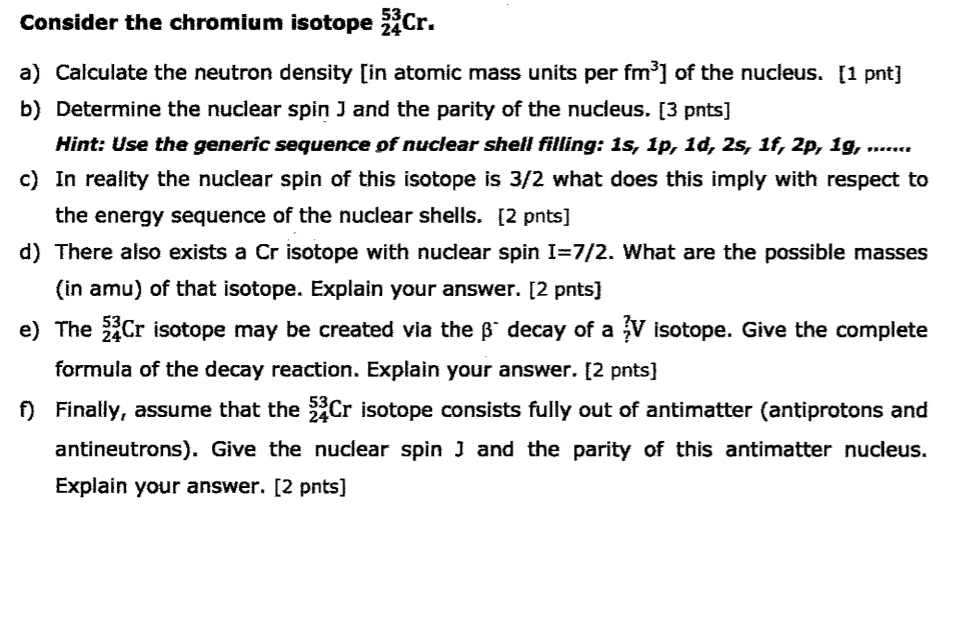 Solved Consider the chromium isotope Cr. a) Calculate the | Chegg.com