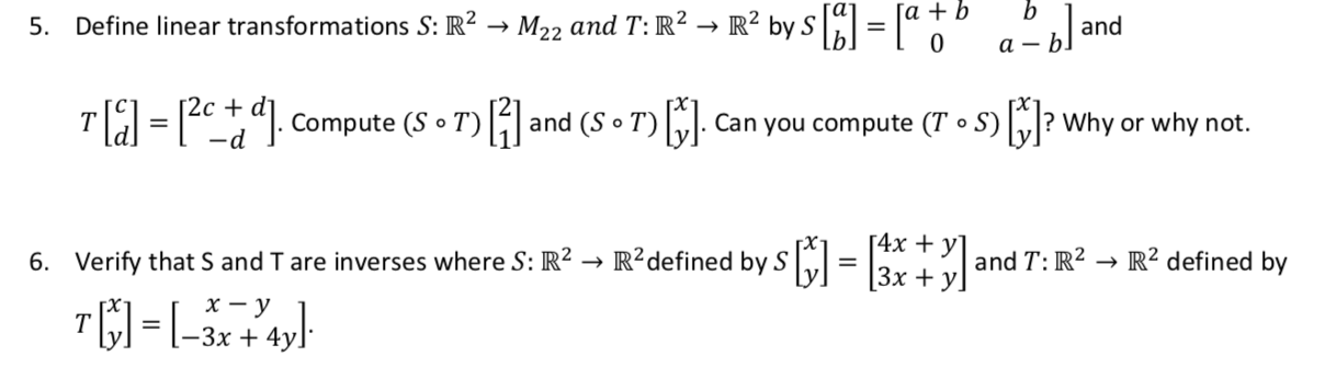 Solved ſa + b 5. Define linear transformations S: R2 → M22 | Chegg.com