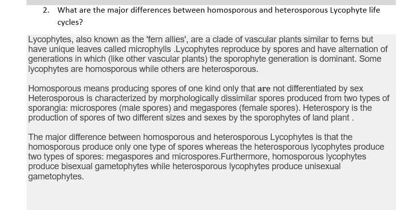 Solved 2. What are the major differences between homosporous | Chegg.com