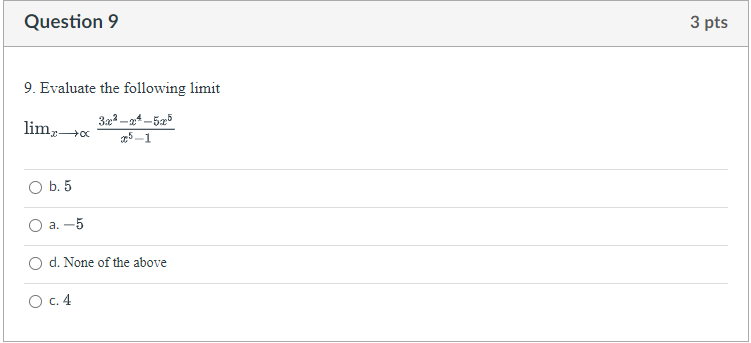 Solved 9. Evaluate the following limit limx→∞x5−13x2−x4−5x5 | Chegg.com