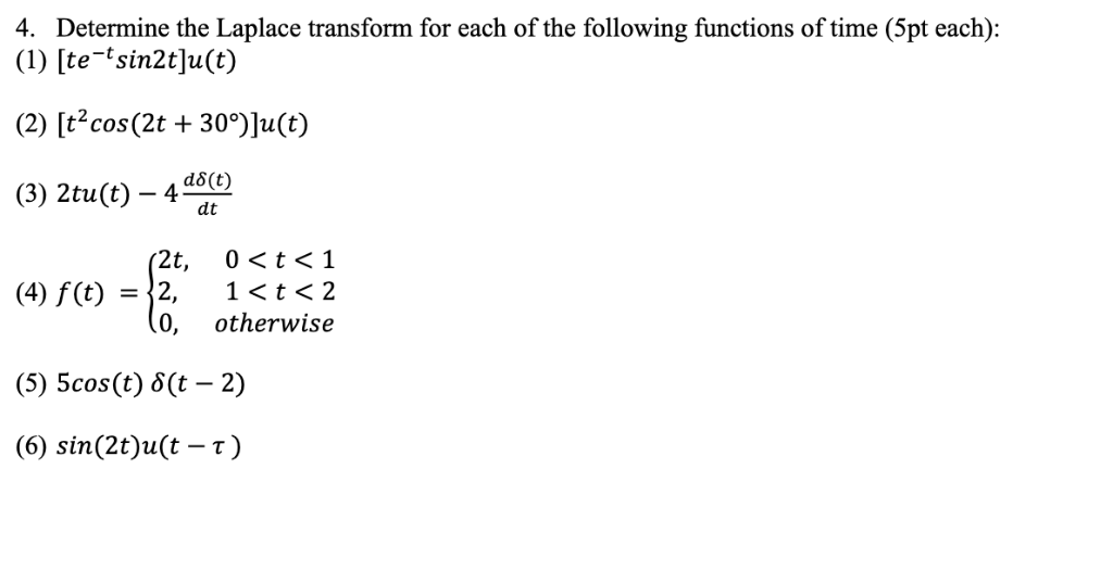 Solved Determine the Laplace transform for each of the | Chegg.com