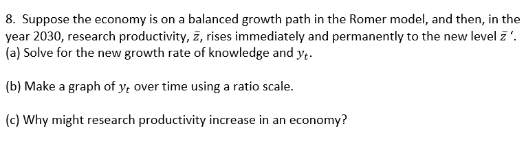 Solved 8. Suppose the economy is on a balanced growth path | Chegg.com