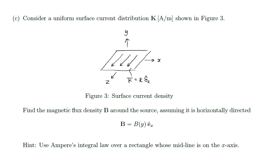 Solved (c) Consider a uniform surface current distribution | Chegg.com
