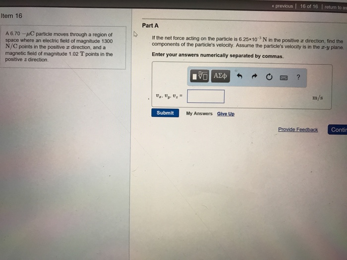 Solved If The Net Force Acting On The Particle Is