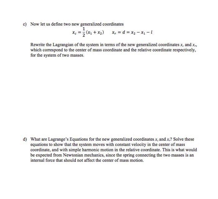Solved m k,l m As shown in the diagram, two equal masses m | Chegg.com
