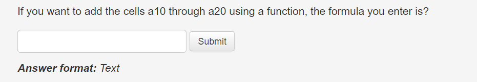 Solved If you want to add the cells a10 through a20 using a | Chegg.com