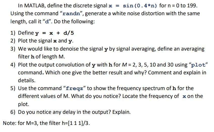 Solved In MATLAB, define the discrete signal x=sin(0.4⋆n) | Chegg.com