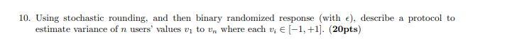 Solved 10 Using Stochastic Rounding And Then Binary 