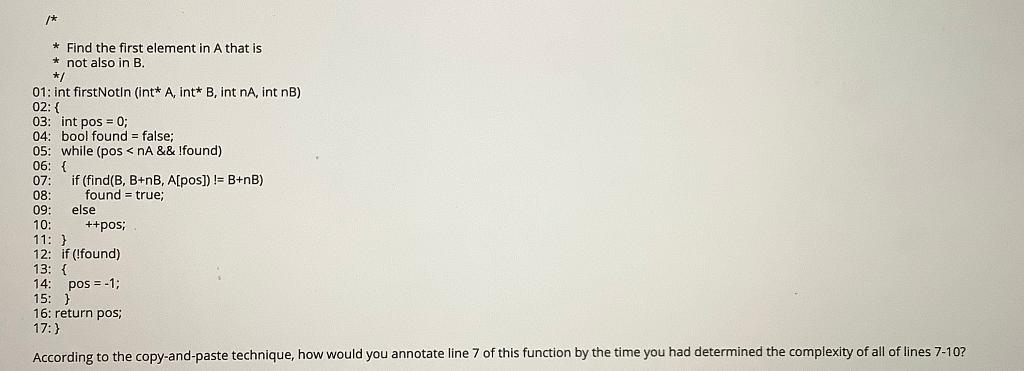 Solved /* * Find the first element in A that is * not also | Chegg.com