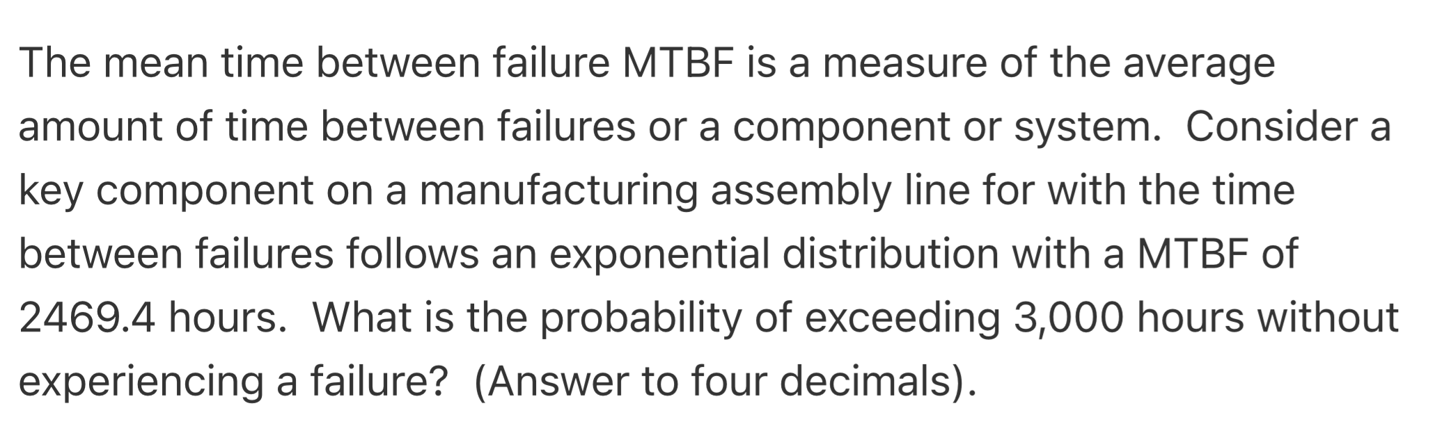 Solved The mean time between failure MTBF is a measure of | Chegg.com
