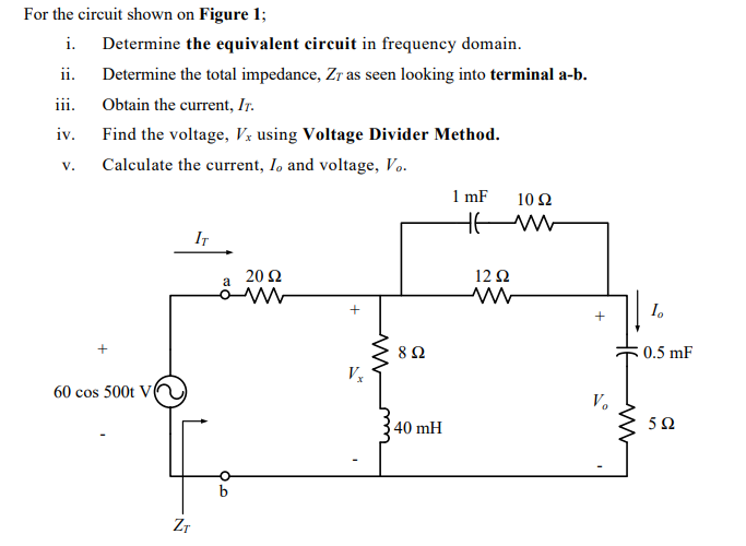 Solved For the circuit shown on Figure 1; i. Determine the | Chegg.com