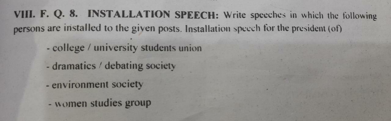 Solved VIII. F. Q. 8. INSTALLATION SPEECH: Write speeches in | Chegg.com