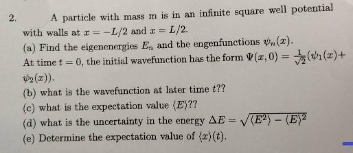 Solved 2. A particle with mass m is in an infinite square | Chegg.com