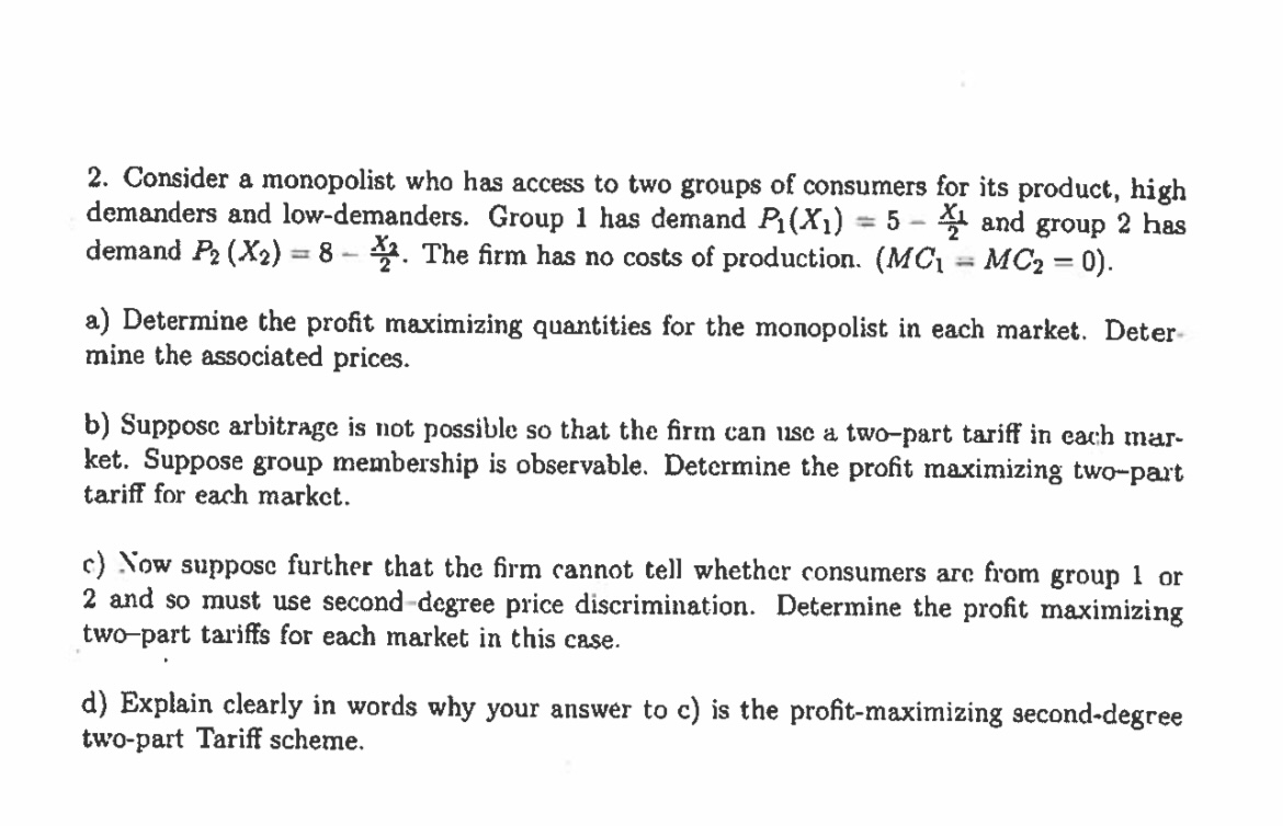 Consider a monopolist who has access to ﻿two groups | Chegg.com