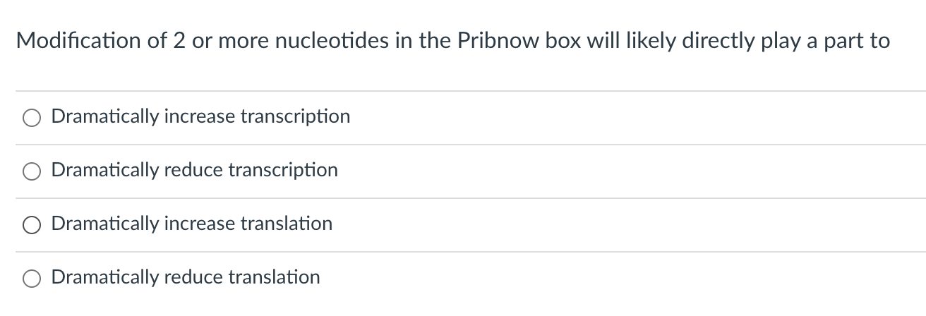 Solved Modification of 2 or more nucleotides in the Pribnow | Chegg.com