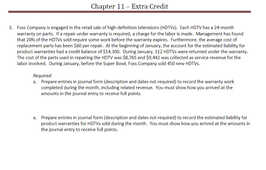 Solved Foss Company is engaged in the retail sale of | Chegg.com