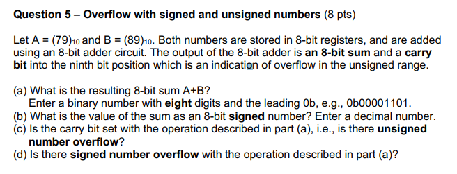 Solved Question 5 - ﻿Overflow with signed and unsigned | Chegg.com