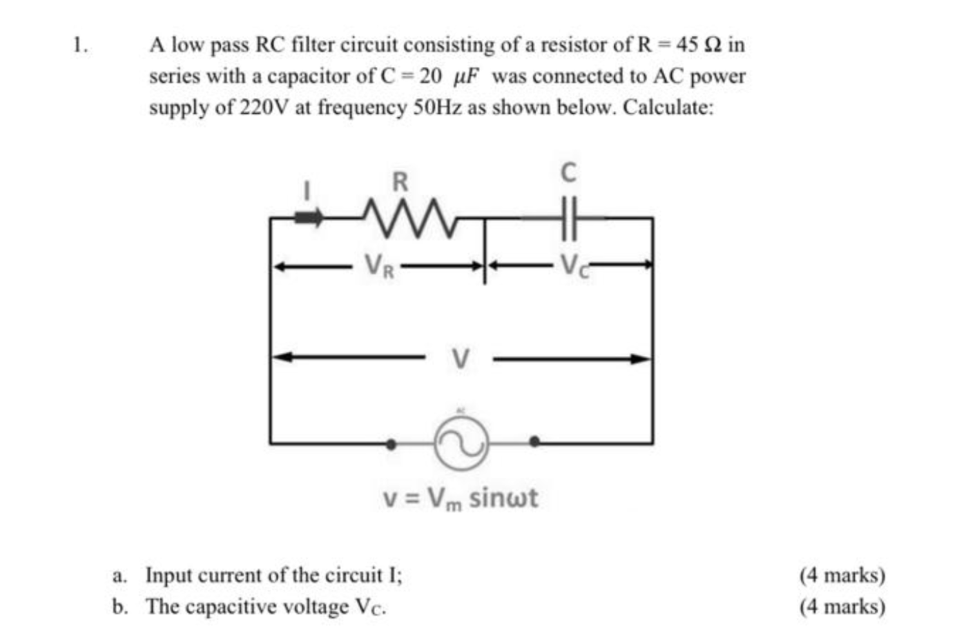 Solved 1. A low pass RC filter circuit consisting of a | Chegg.com