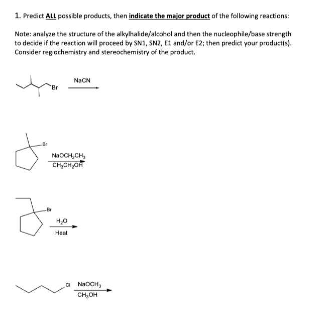 Solved 1. Predict ALL possible products, then indicate the | Chegg.com