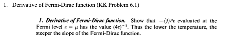 Solved 1. Derivative of Fermi-Dirac function (KK Problem | Chegg.com