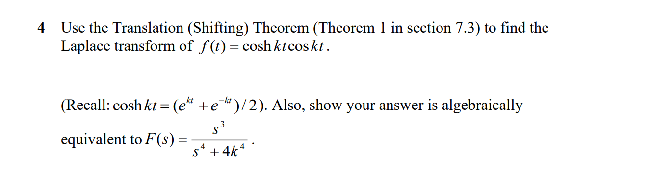 Solved 4 Use the Translation (Shifting) Theorem (Theorem 1 | Chegg.com