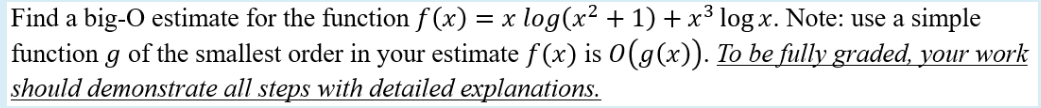 Solved Find a big-O estimate for the function | Chegg.com