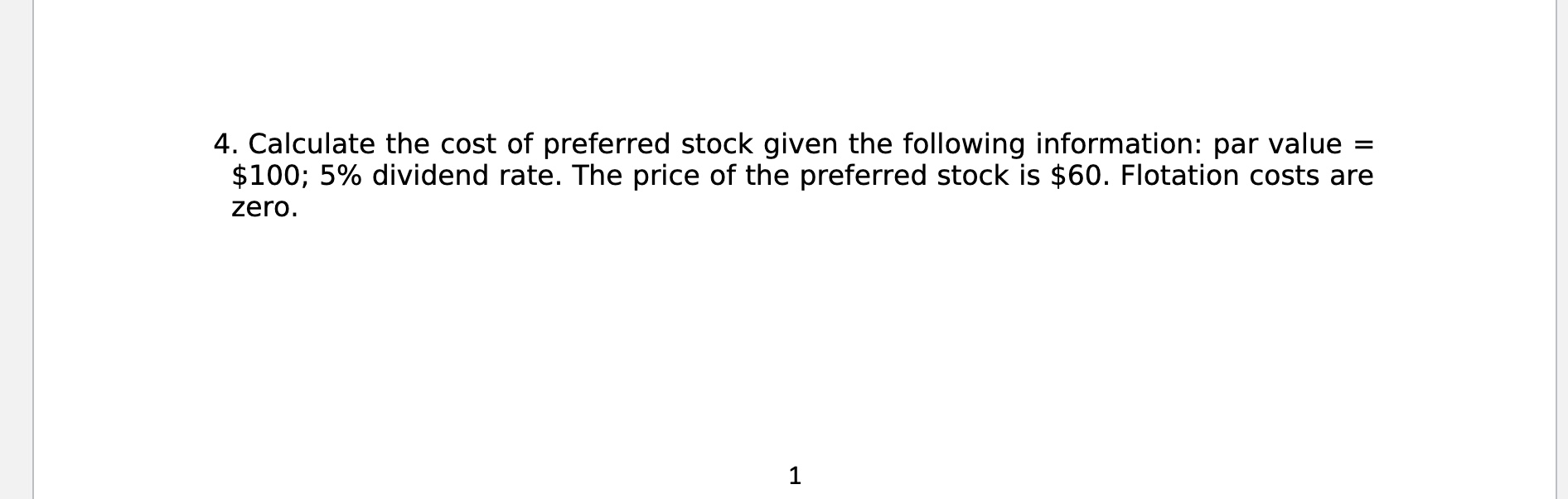 Solved 4. Calculate the cost of preferred stock given the | Chegg.com