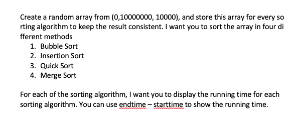 Solved Create a random array from (0,10000000,10000), and | Chegg.com