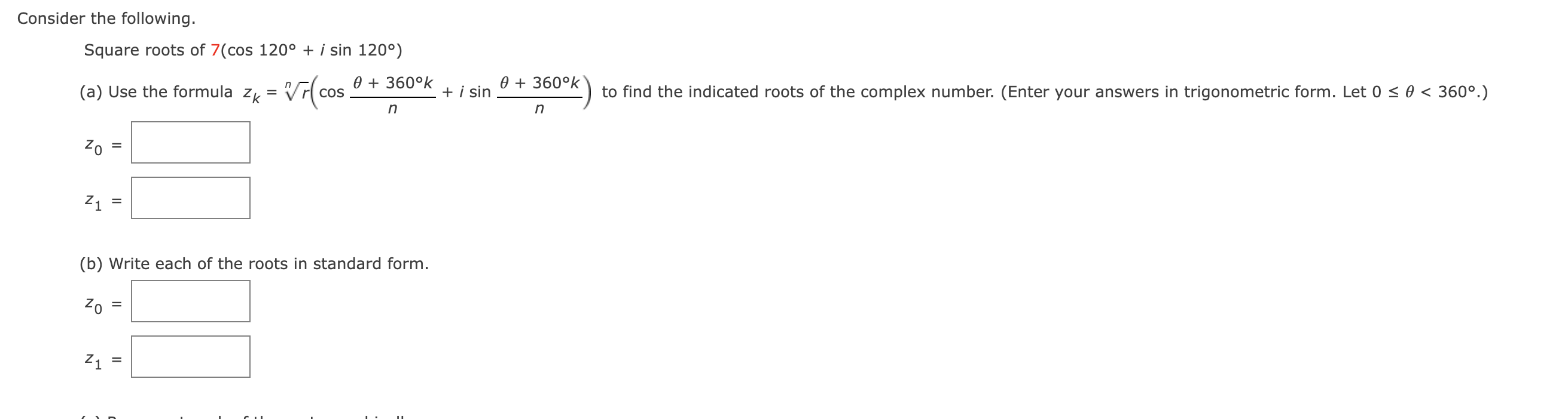 Solved Consider the following. Square roots of 7(cos 120° + | Chegg.com