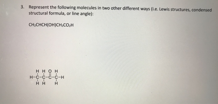 Solved 3. Represent the following molecules in two other | Chegg.com