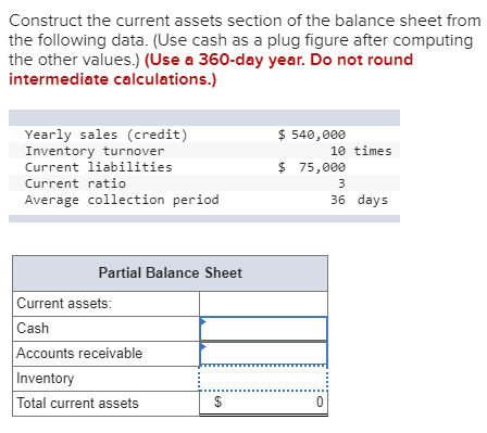 Solved Construct the current assets section of the balance | Chegg.com