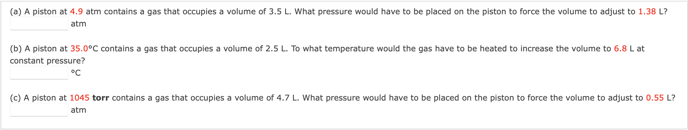 Solved (a) A piston at 4.9 atm contains a gas that occupies | Chegg.com
