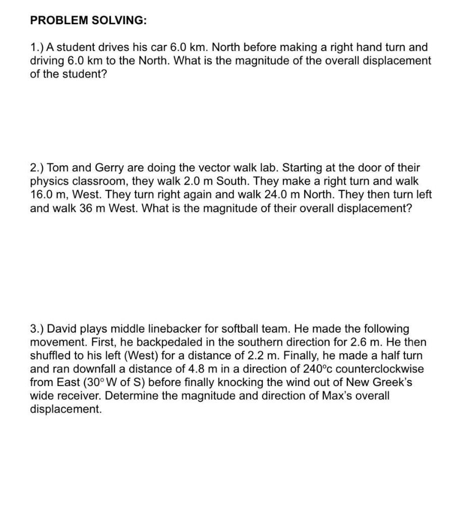 Solved PROBLEM SOLVING: 1.) A student drives his car 6.0 km. | Chegg.com