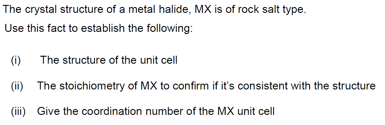 Solved The crystal structure of a metal halide, MX is of | Chegg.com