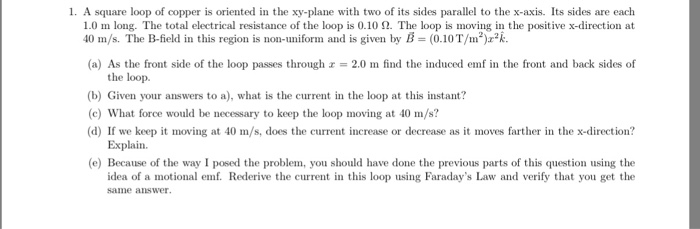 Solved 1. A square loop of copper is oriented in the | Chegg.com