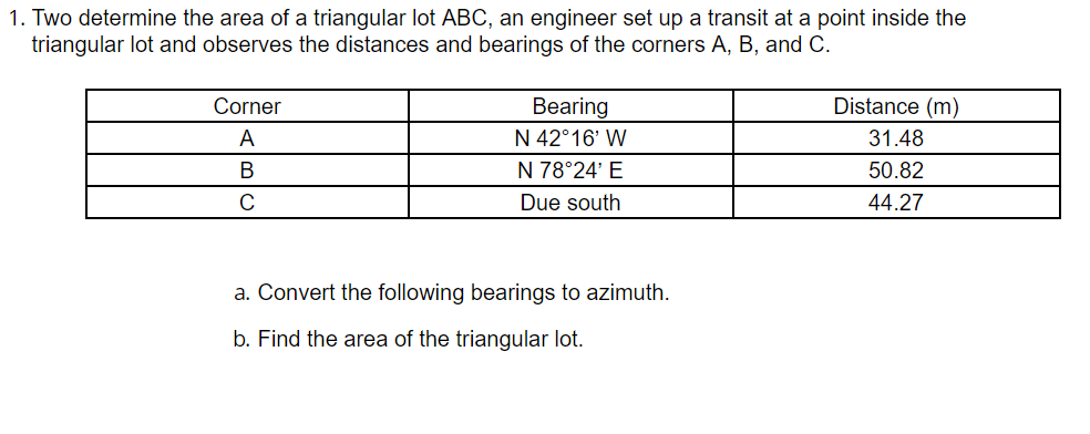Solved 1. Two determine the area of a triangular lot ABC, an | Chegg.com