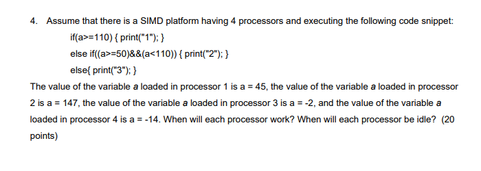 Solved 4. Assume that there is a SIMD platform having 4 | Chegg.com