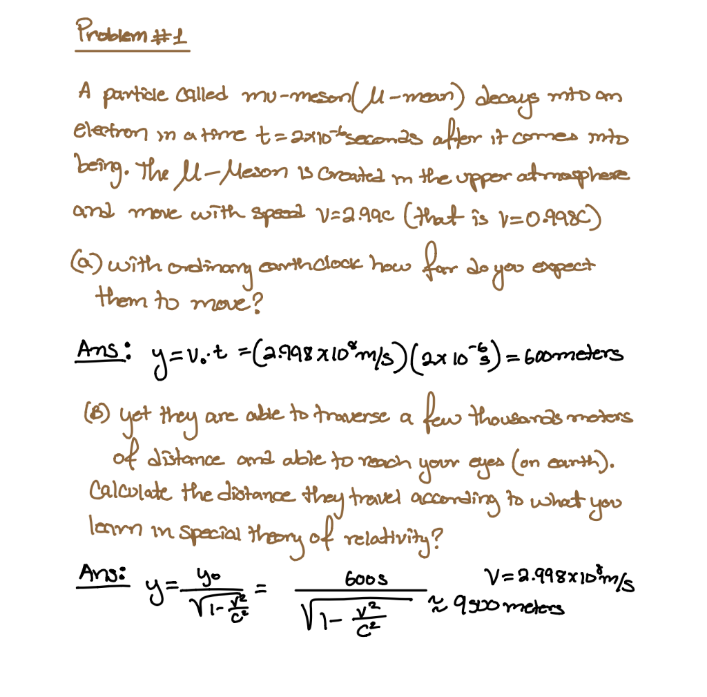 Solved Problem 1: A particle called mu - meson ( M- mean) | Chegg.com