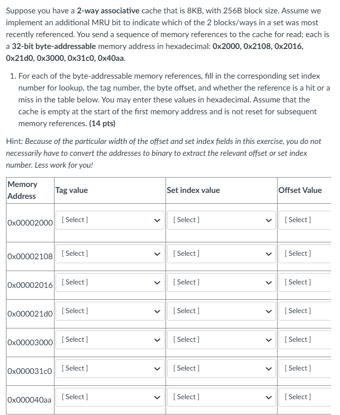 Solved Suppose you have a 2-way associative cache that is 8 | Chegg.com