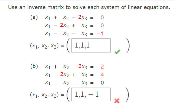 Solved Use an inverse matrix to solve each system of linear | Chegg.com