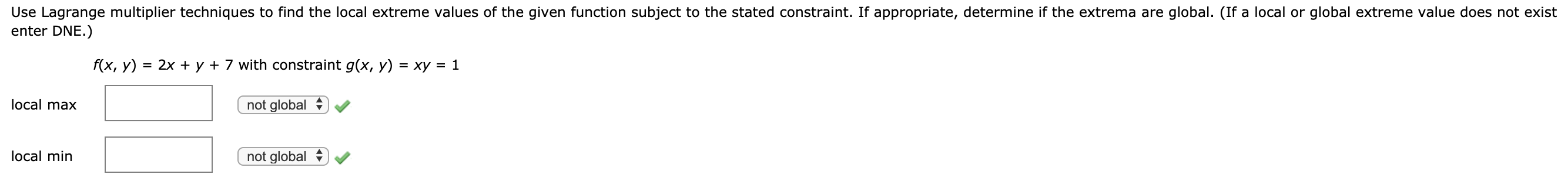 Solved Use Lagrange multiplier techniques to find the local | Chegg.com