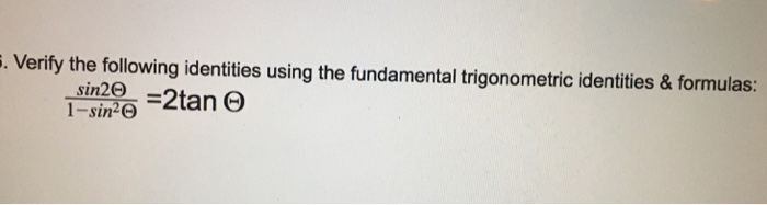 Solved Verify the following identities using the fundamental | Chegg.com
