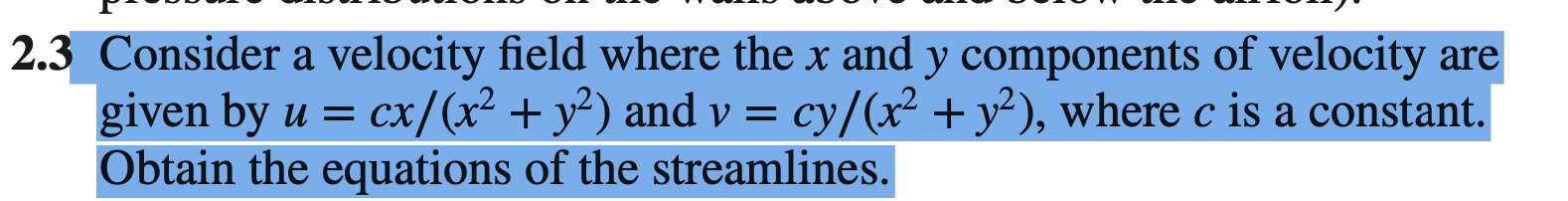 Solved 2.7 ﻿The velocity field given in Problem 2.3 ﻿is | Chegg.com
