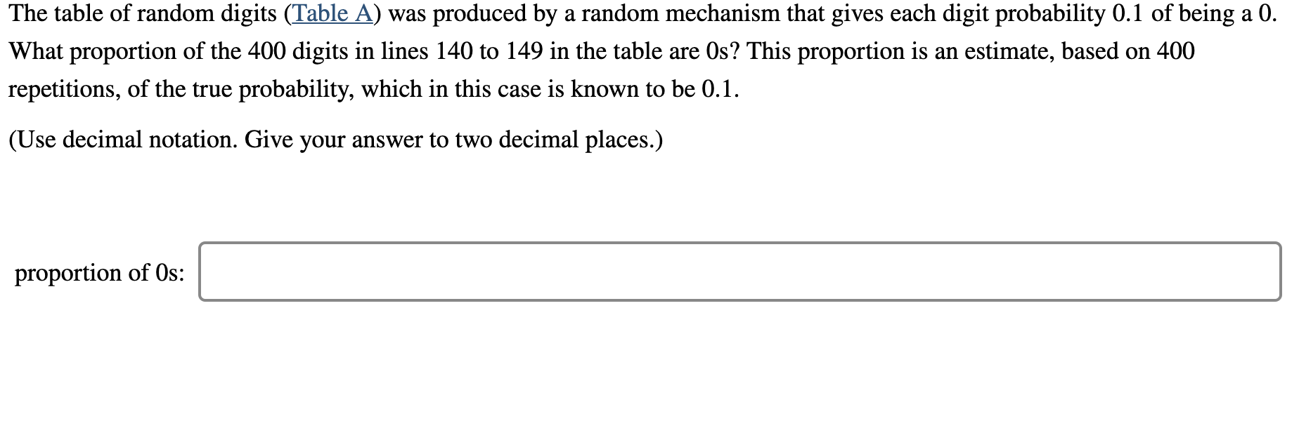 Solved The table of random digits (Table A) was produced by | Chegg.com