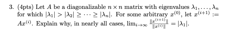 (4pts) Let A be a diagonalizable n×n matrix with | Chegg.com