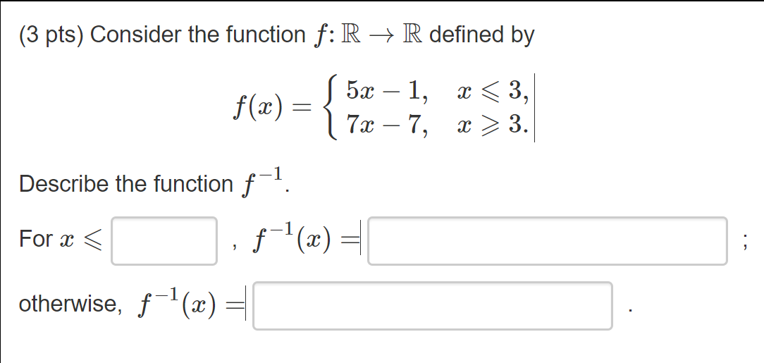 Solved (3 pts) Consider the function f: R + R defined by | Chegg.com