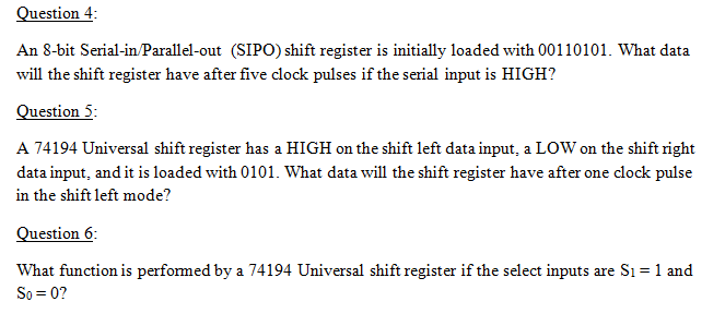Solved Question4 An 8-bit Serial-in /Parallel-out (SIPO) | Chegg.com